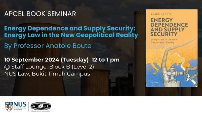 APCEL Book Seminar: Energy Dependence and Supply Security: Energy Law ...